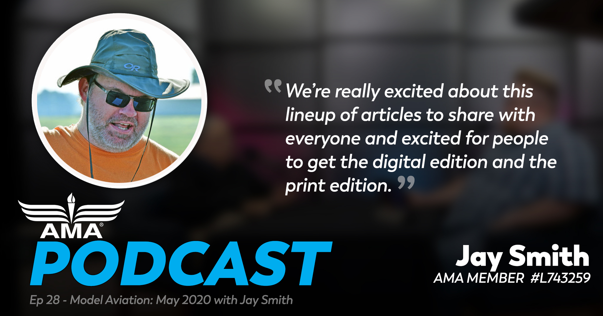 AMA Podcast Ep-28 Model Aviation: May 2020 with Jay Smith - Academy of ...