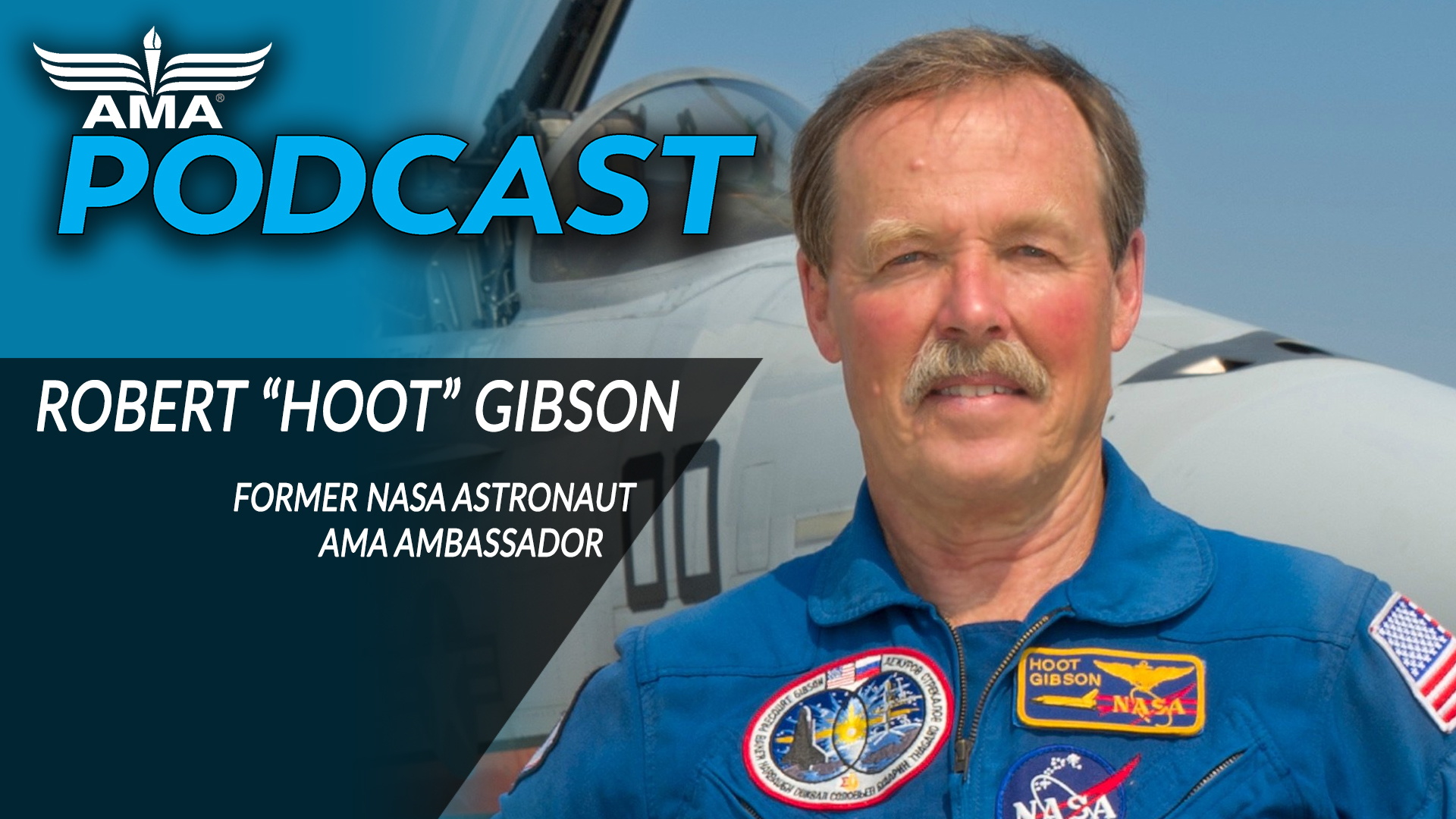 Ep 54 - Astronaut Robert "Hoot" Gibson - Academy of Model Aeronautics Blog