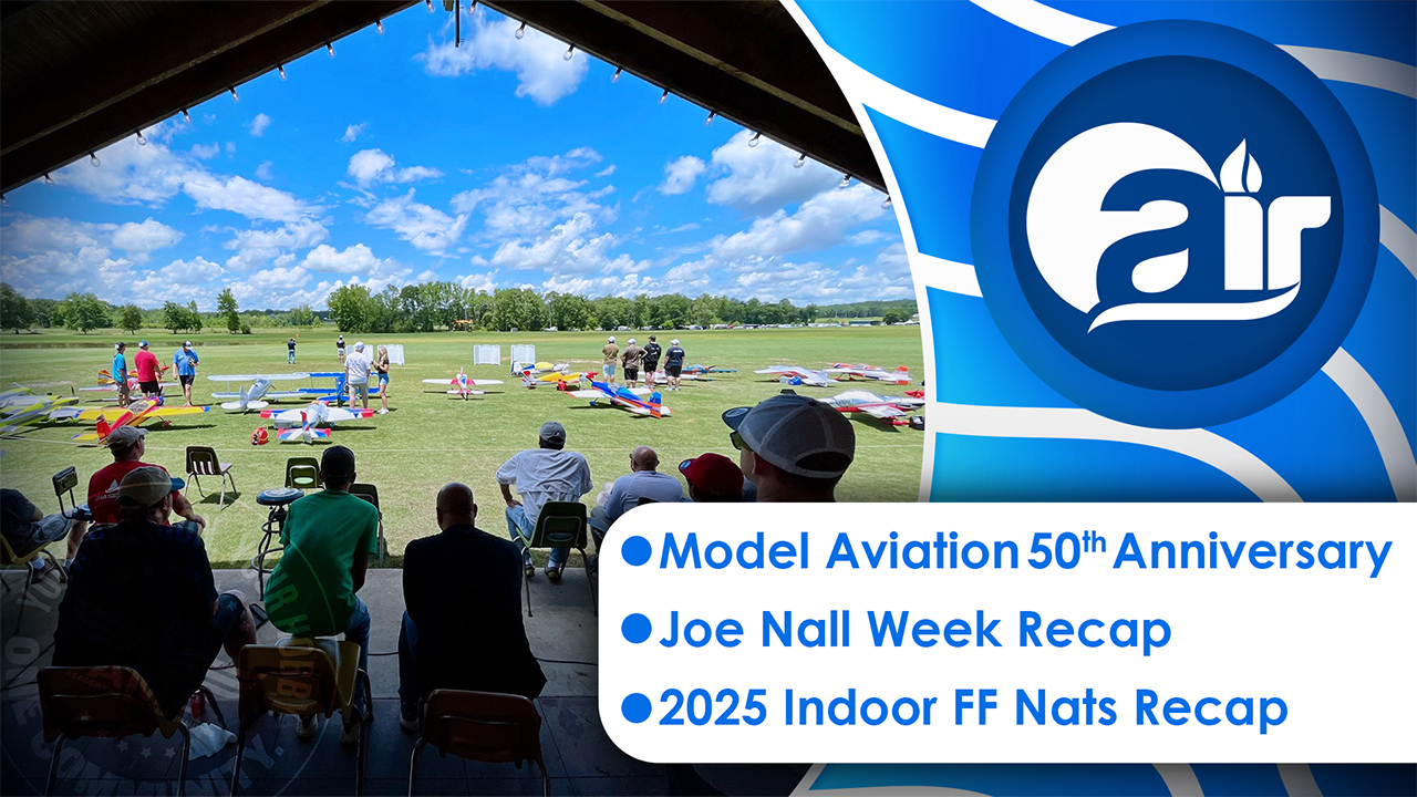 AMA Air // Model Aviation Magazine 50th Anniversary -- Joe Nall Week ...