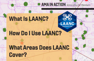 What Is LAANC and How to Use It - AMA IN ACTION Advocating for Members